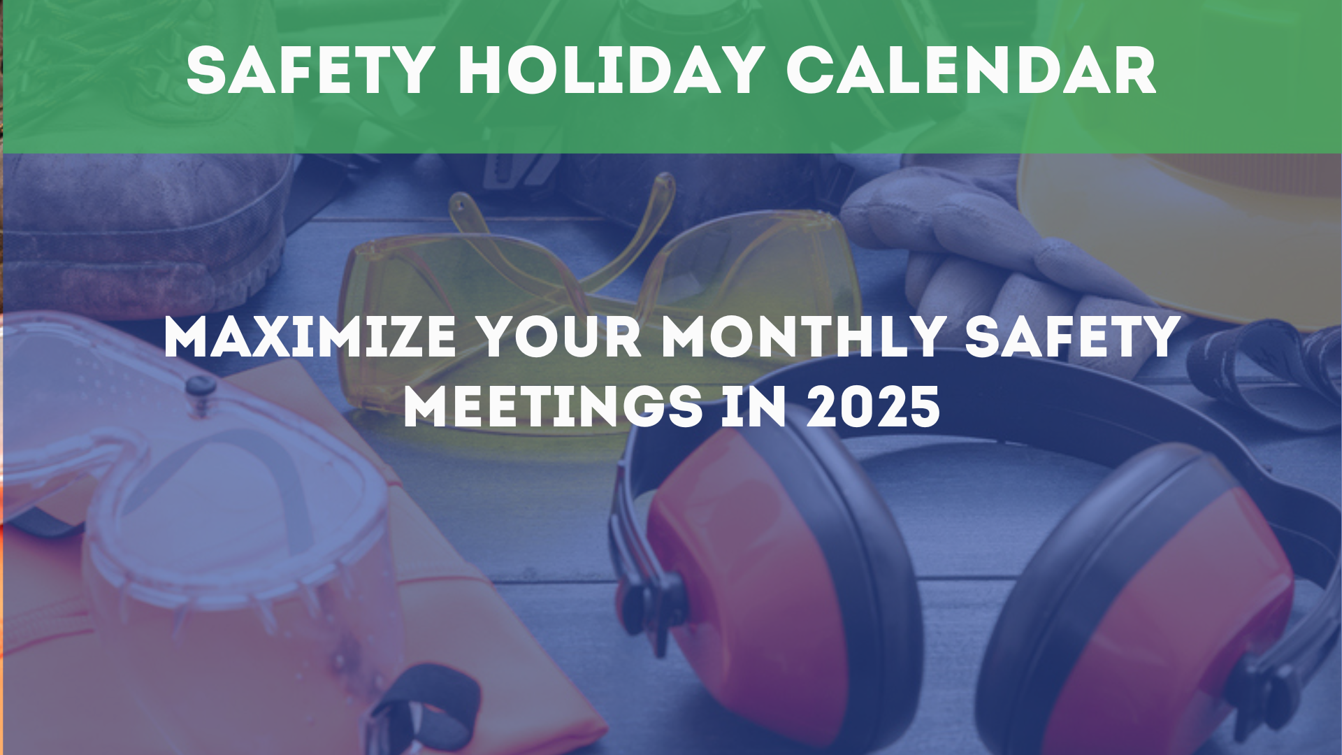 Monthly Safety Topic Calendar - Maximize Your Safety Meetings